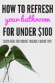 7 Easy Ways To Refresh Your Bathroom For Under $100 | Hustle and Hearts