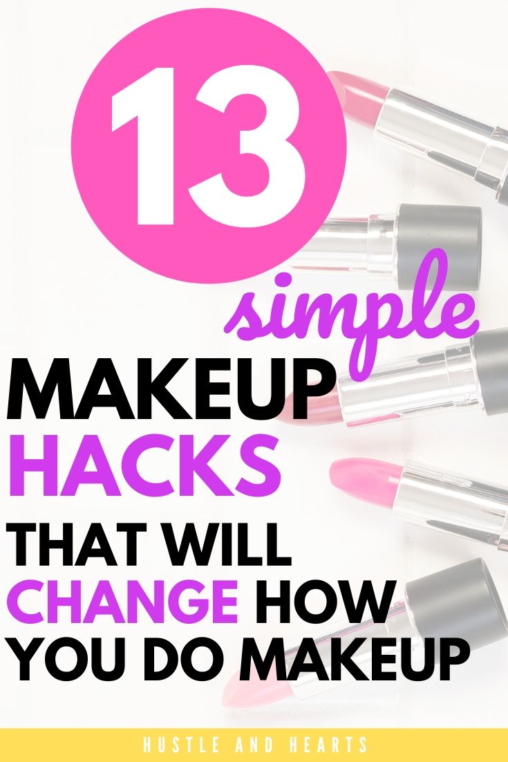 Simple Makeup Hacks That Make A Big Difference | Hustle and Hearts